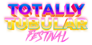 Totally Tubular Festival | Tickets On Sale NOW!